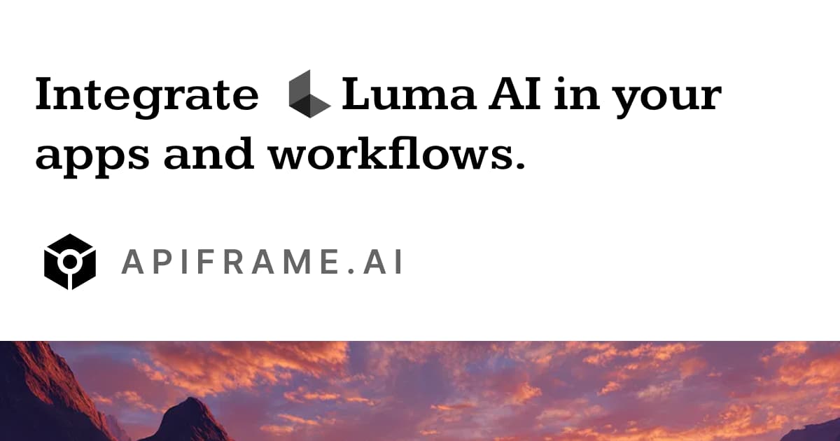 Luma API - AI Video Generation API | Dream Machine & Ray3